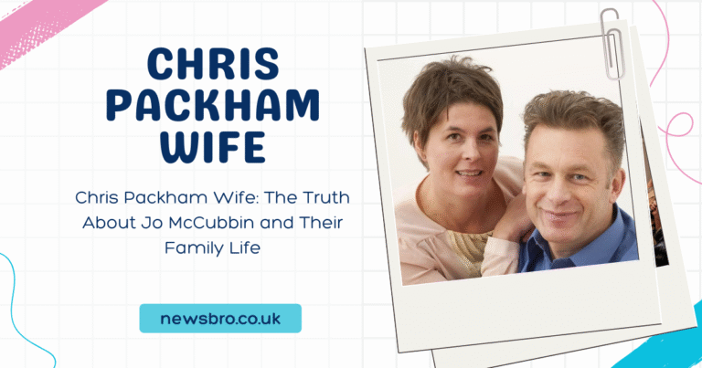 Chris Packham Wife: Jo McCubbin and Their Family Story